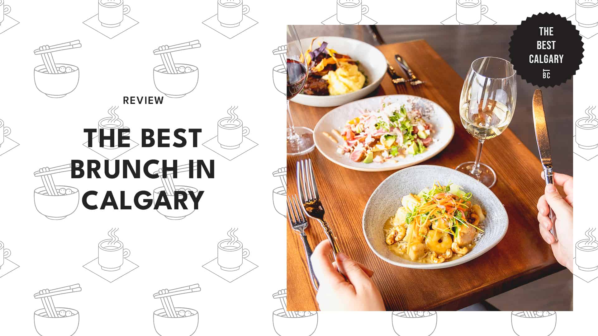 The 9 Restaurants for the Best Brunch in Calgary [2025 ]