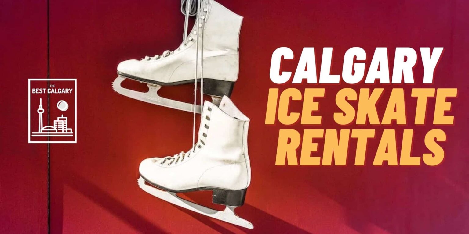 Where to Rent Ice Skates in Calgary - The Top Options! [2025]