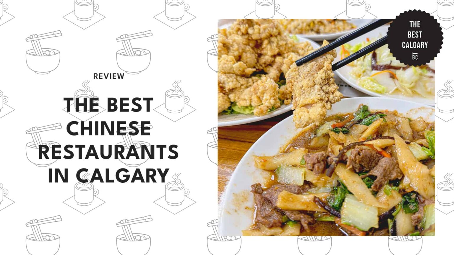 Top 7 Chinese Restaurants in Calgary to Try [2025]