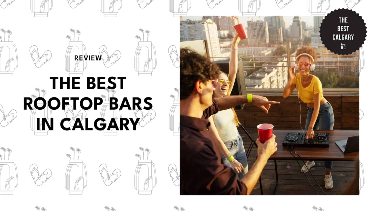 The 5 Best Rooftop Bars in Calgary [2026 ]