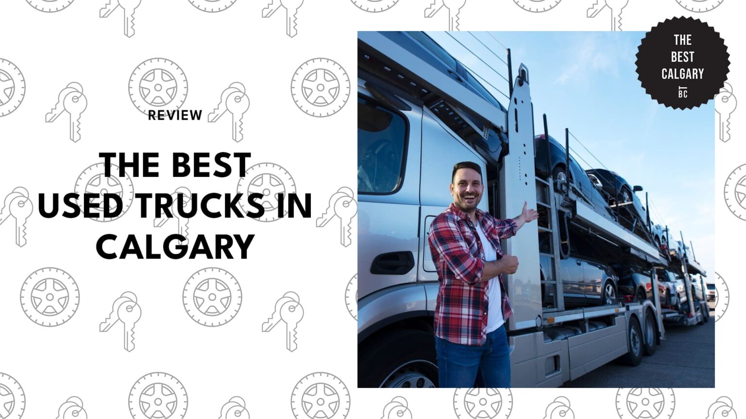 Top 5 Dealerships for the Best Used Trucks in Calgary [2026 ]