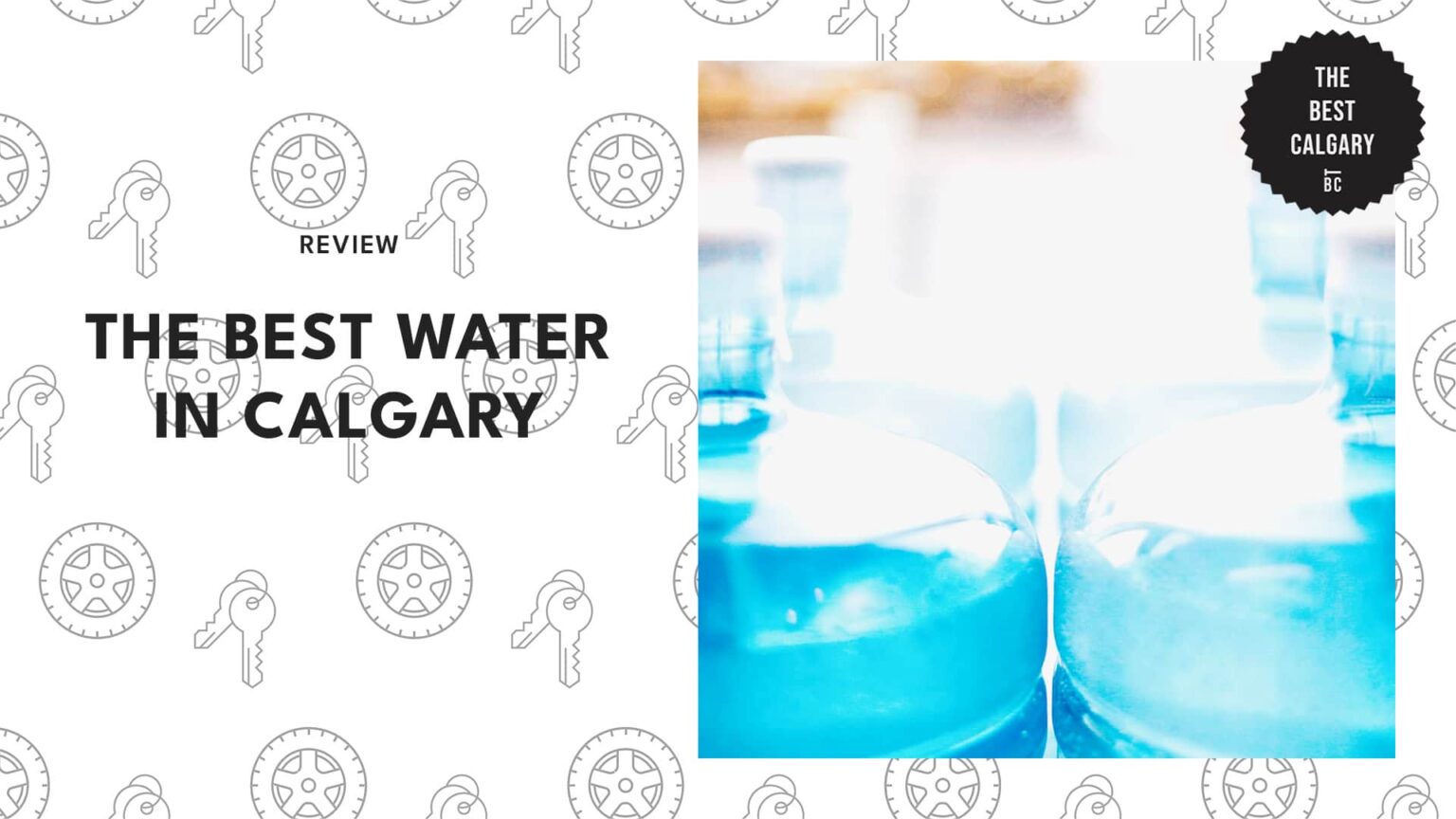 The 5 Best Calgary Water Suppliers for Drinking [2025 ]