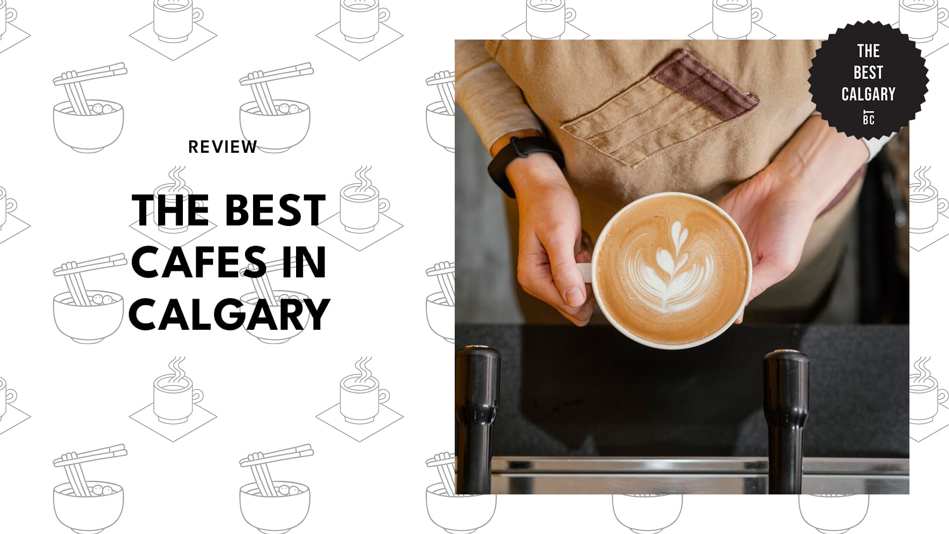 The 15 Best Cafes in Calgary [2025 ]