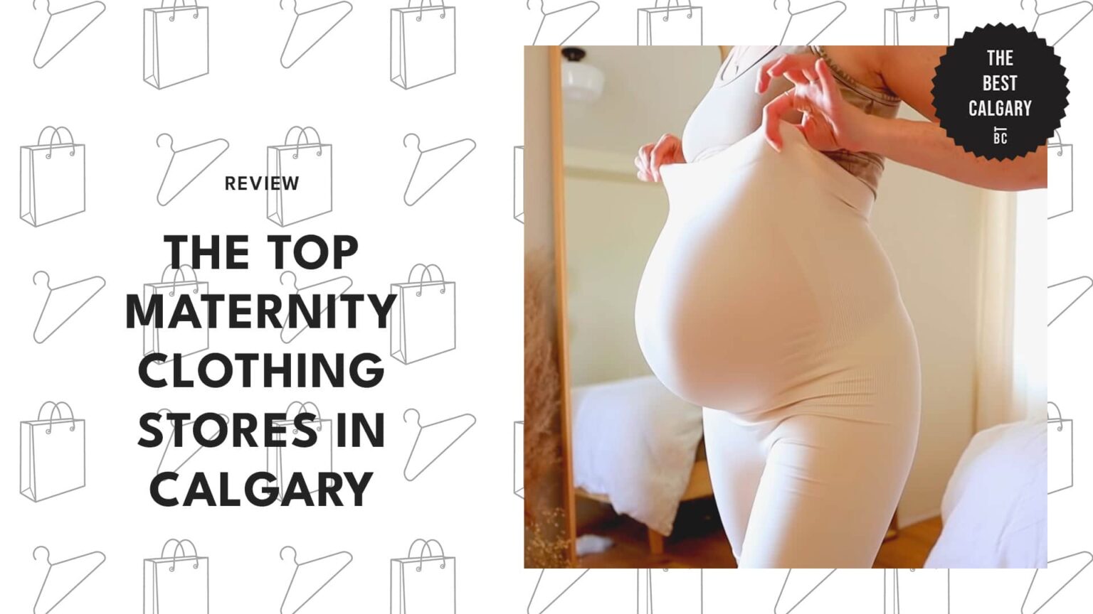 5 Maternity Stores in Calgary to Show Off Your Baby Bump [2025]