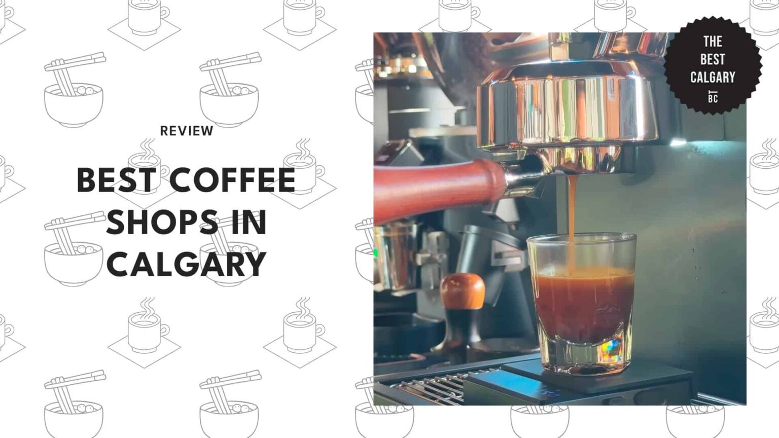 Top 5 Coffee Shops in Calgary for Your Daily Caffeine Fix [2026 ]