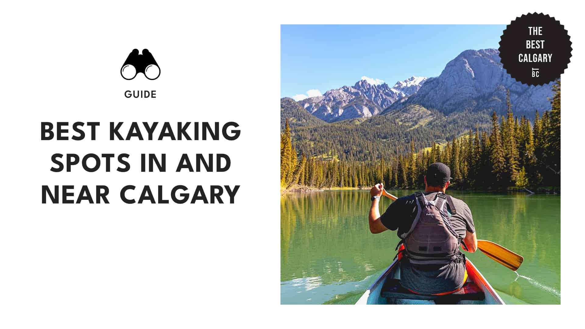 10 Kayaking Spots Around Calgary for Pros and Newbies [2025]