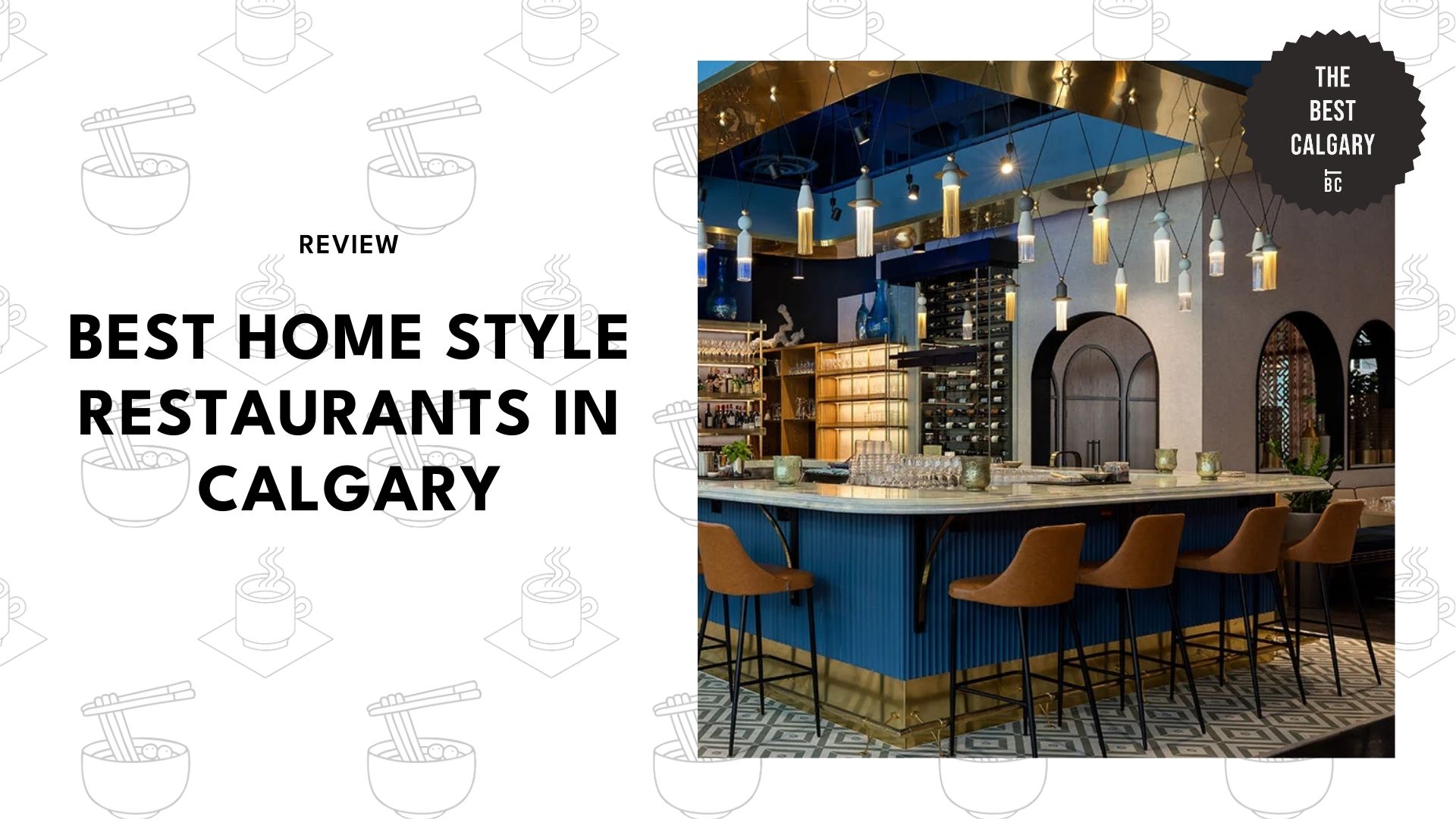 The 5 Calgary Restaurants Serving Real Home-Style Meals [2025]